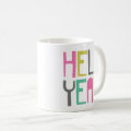 Colorful Hell Yeah Coffee Mug | Zazzle