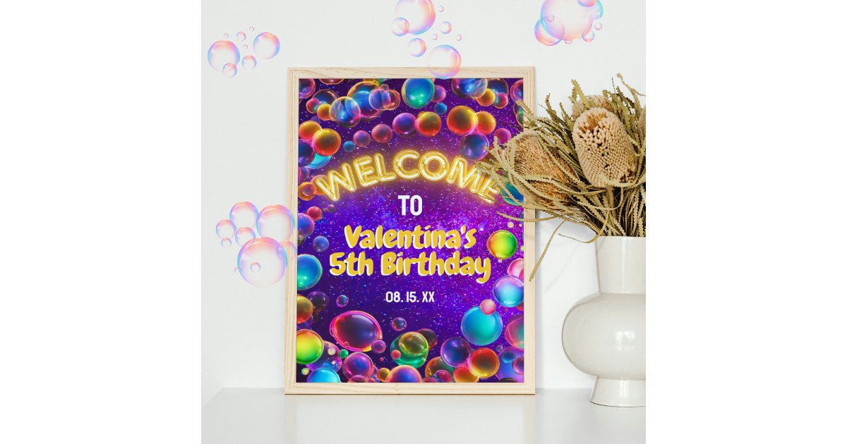Colorful Neon Glow Bubbles Birthday Party Welcome Poster | Zazzle