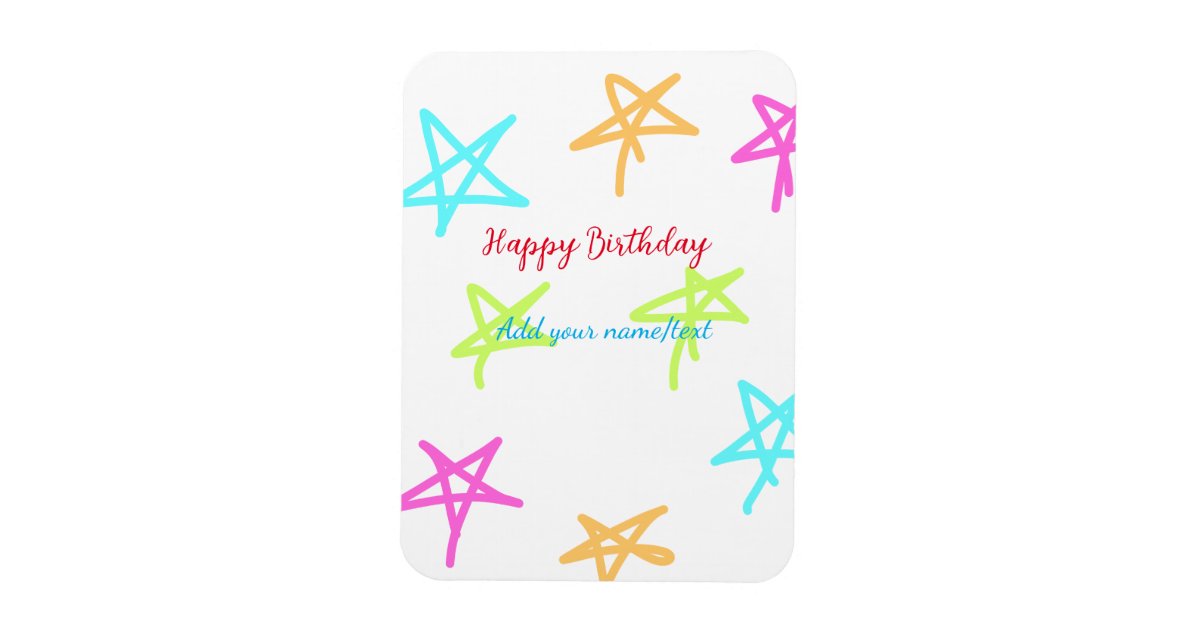 Colorful stars happy birthday add name text simple magnet | Zazzle