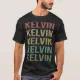 Colorful Text Art - Kelvin Name T-Shirt | Zazzle