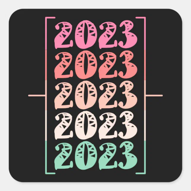 Colorful Welcome 2023 Happy New Year Square Sticker | Zazzle