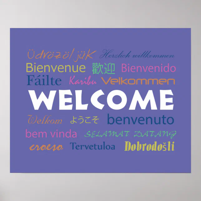 Colorful Welcome Many Languages Modern Perwinkle Poster | Zazzle
