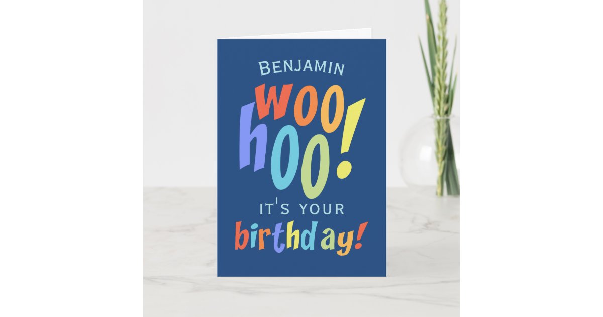 Colorful WooHoo It's Your Birthday Card | Zazzle