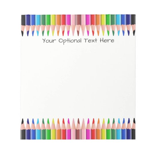 Coloring Pencils custom notepad | Zazzle.com