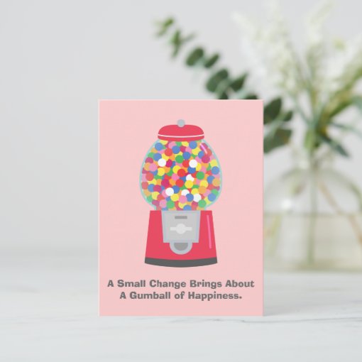 Colouful Gumball Machine Pun Quote on Change Postcard | Zazzle