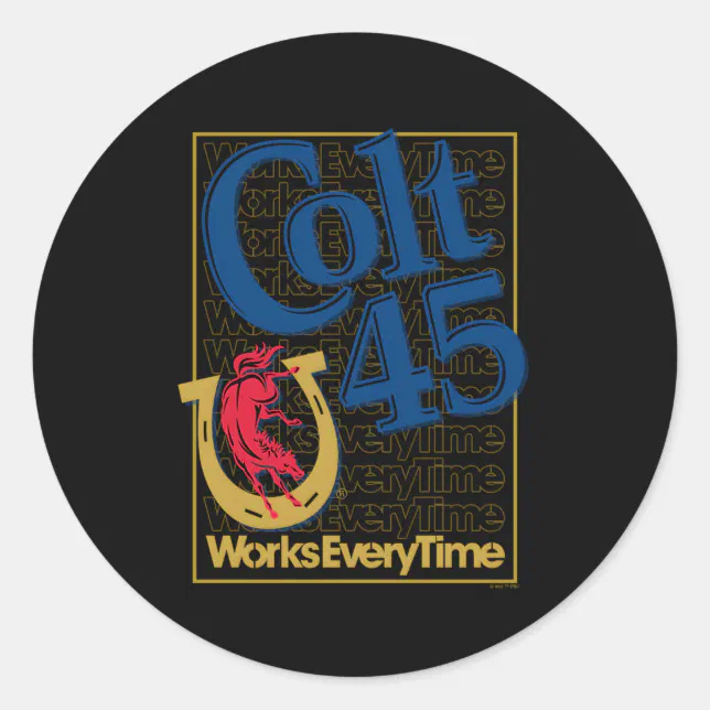 Colt 45 Works Every Time Classic Round Sticker | Zazzle