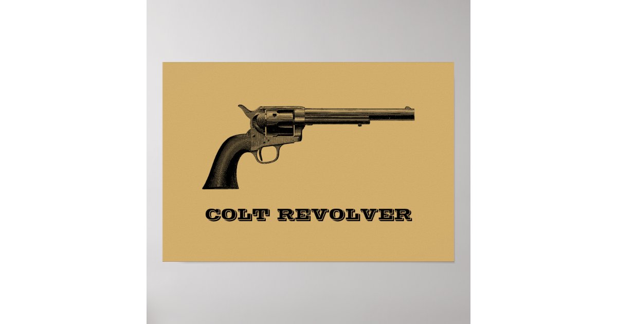 Colt Revolver Gun Illustration Template Poster | Zazzle
