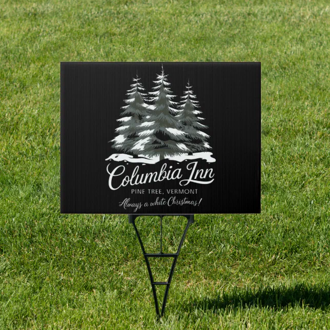 Columbia Inn Pine Tree Vermont A White Christmas Sign | Zazzle