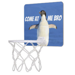 Come at Me Bro Funny Meme Penguin Mini Basketball Hoop | Zazzle