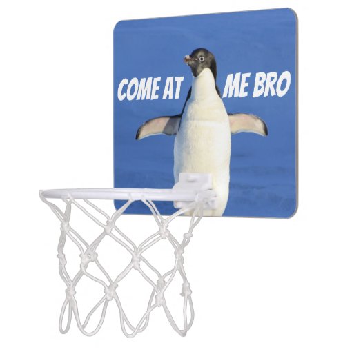 Come at Me Bro Funny Meme Penguin Mini Basketball Hoop | Zazzle
