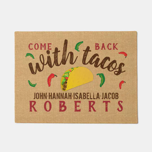 Come Back with Tacos Funny Personalized Family Doormat | Zazzle