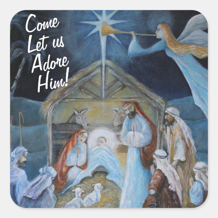 Come let us Adore Him!, Christmas Nativity Square Sticker | Zazzle