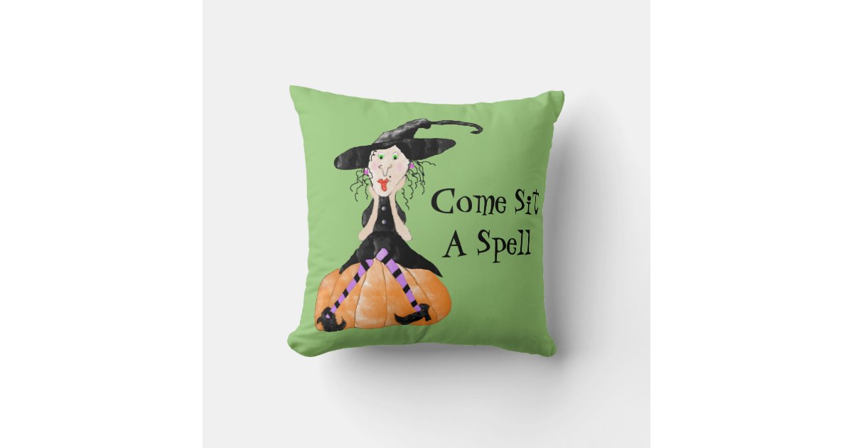 Come Sit A Spell Witch Halloween Pillow | Zazzle