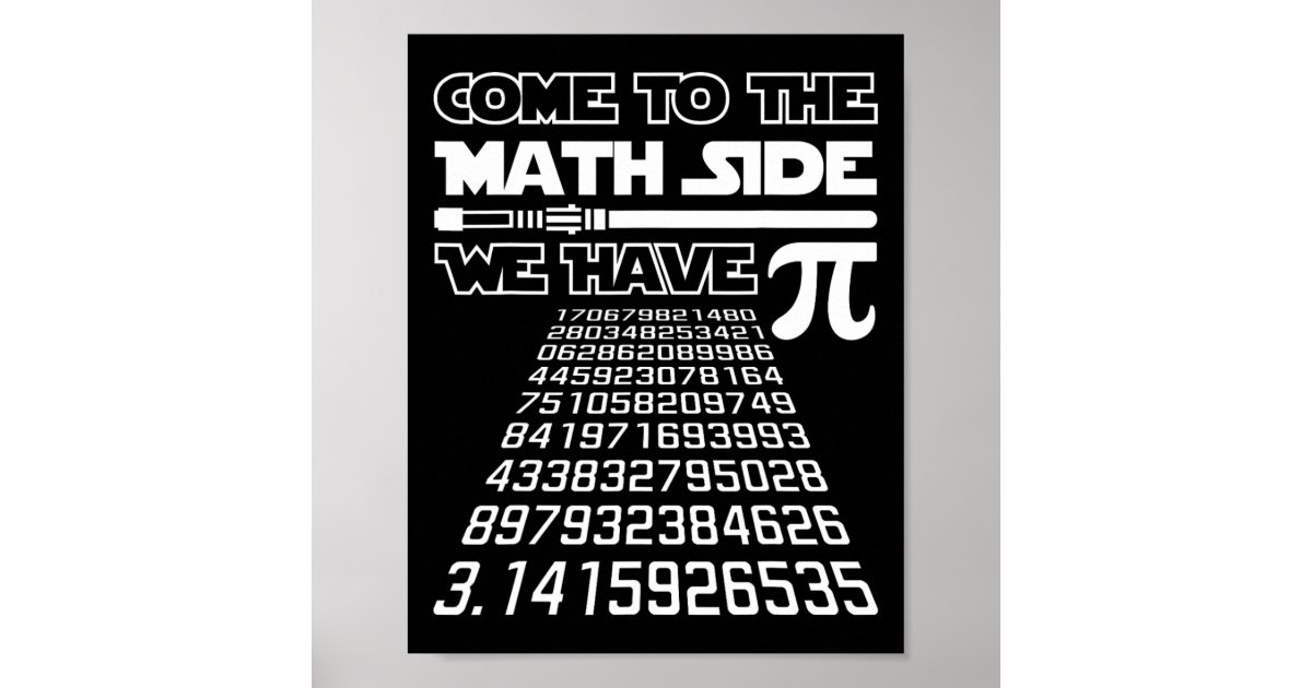 Come To The Math Side We Have Pie Shirt Pi Day Tea Poster | Zazzle