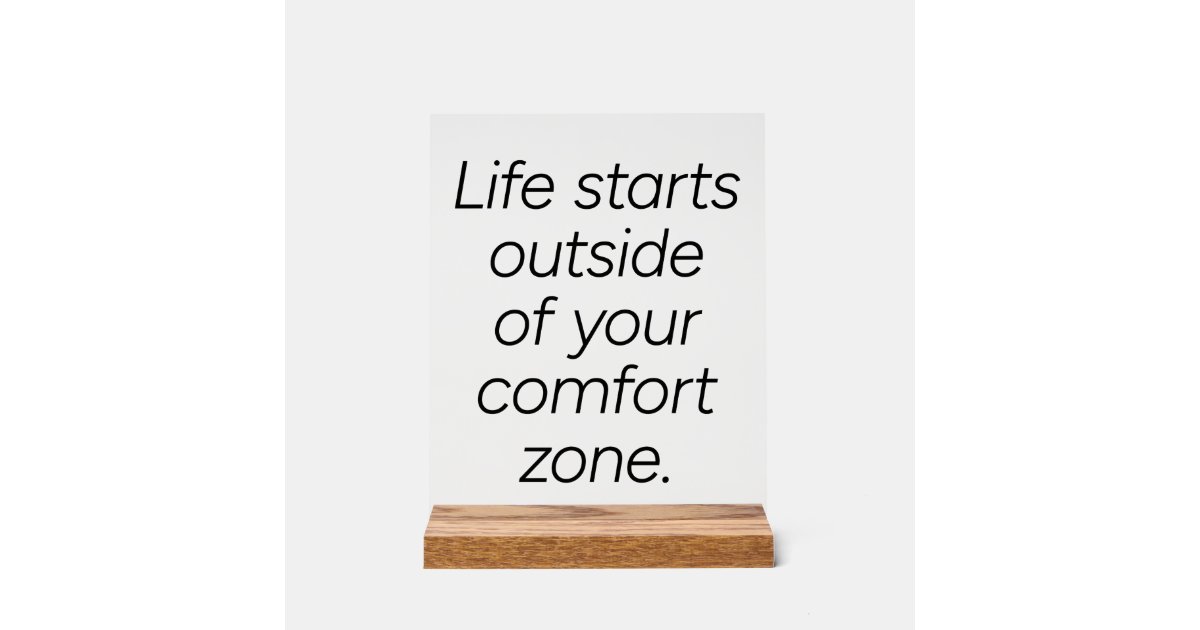 Comfort Zone Acrylic Sign | Zazzle