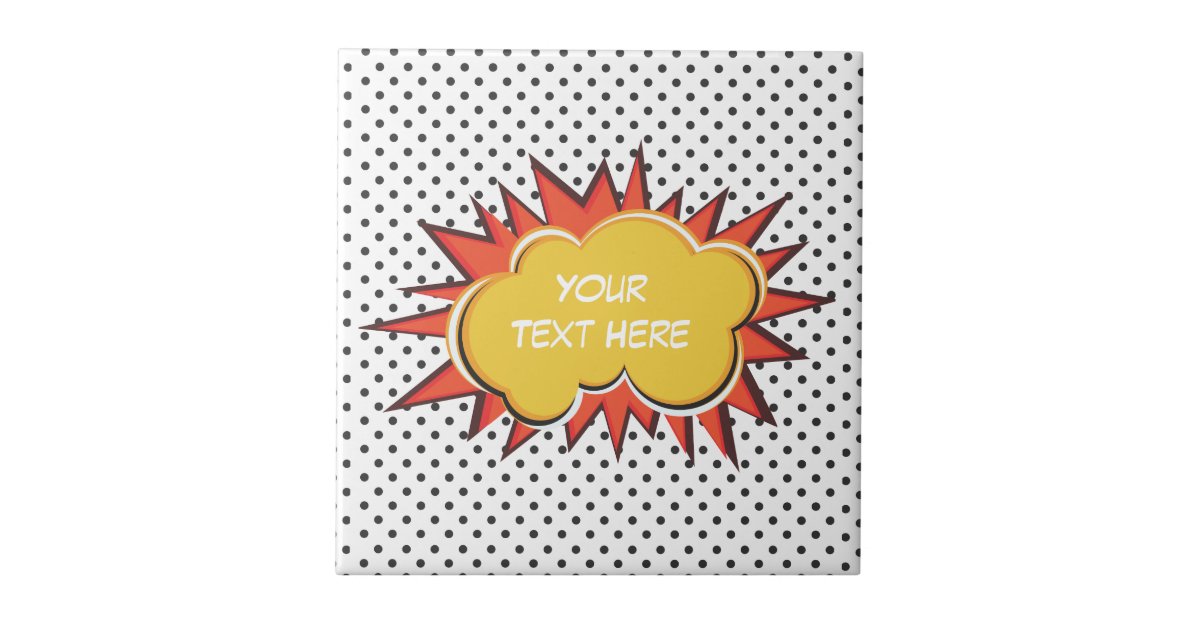 Comic Book Explosion Custom Text Bubble Ceramic Tile | Zazzle