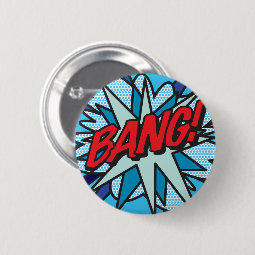 Comic Book Pop Art BANG! Pinback Button | Zazzle