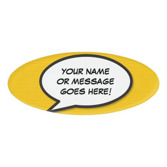 Comic Book Pop Art Speech Bubble Name Tag | Zazzle.com