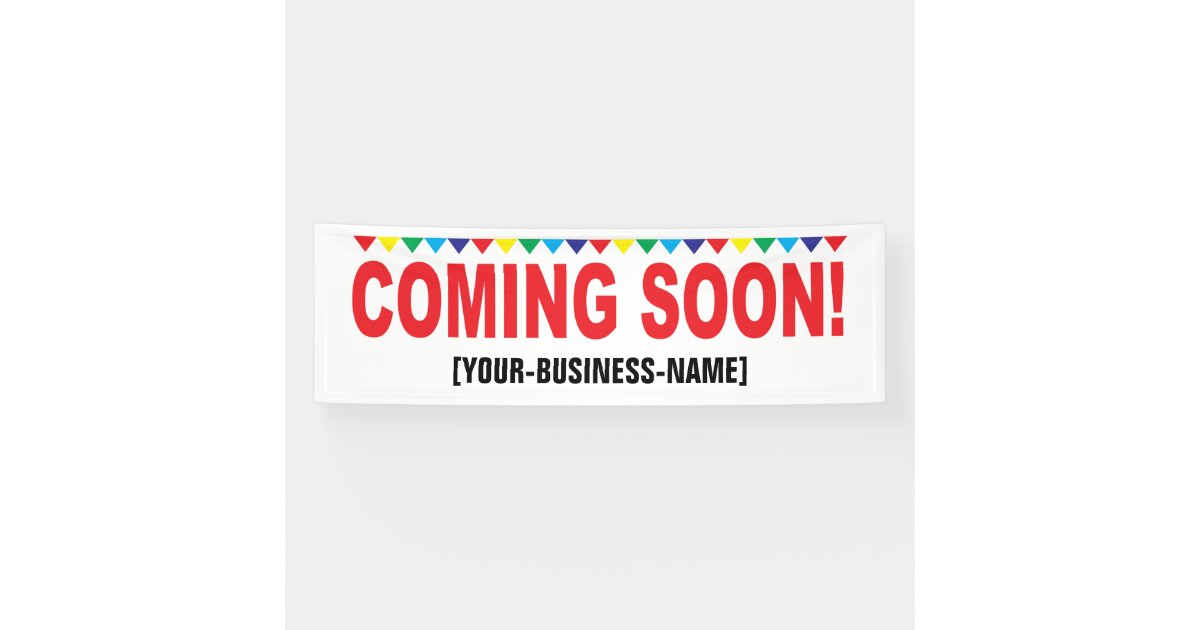 Coming Soon Colorful Flags Sign | Zazzle.com