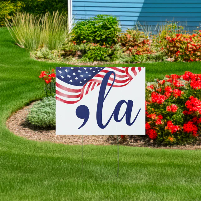 Comma La Kamala Harris 2024 American Flag Yard Sign | Zazzle