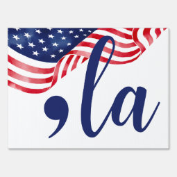 Comma La Kamala Harris 2024 American Flag Yard Sign | Zazzle