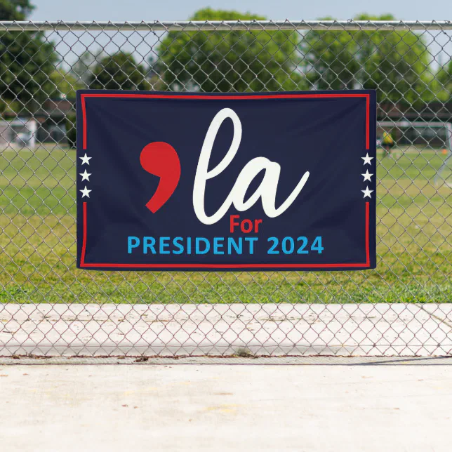 Comma La Kamala Harris 2024 - For President Banner | Zazzle