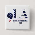 Comma La We Are Not Going Back 2024 Button | Zazzle