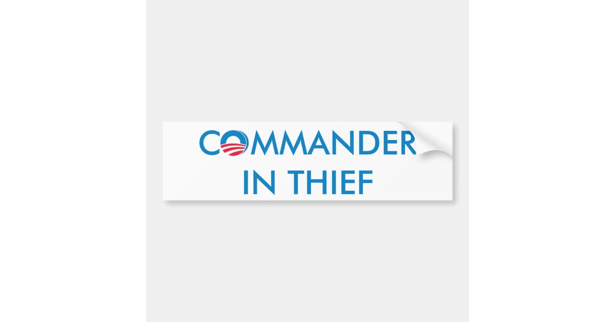 Commander in Thief Bumper Sticker | Zazzle