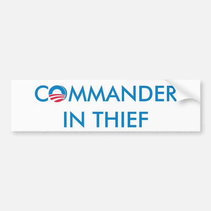 Commander in Thief Bumper Sticker | Zazzle.com
