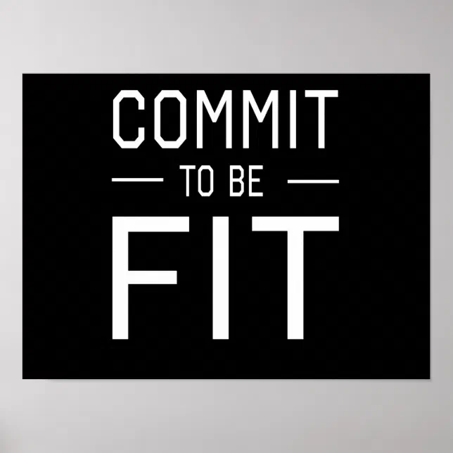 commit to be Fit Poster | Zazzle