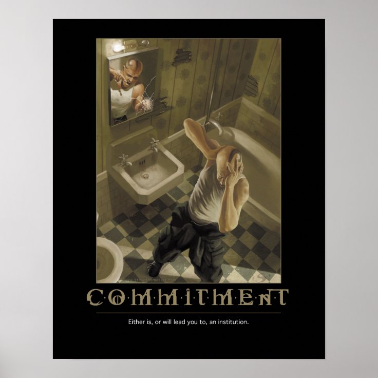 Commitment Poster | Zazzle