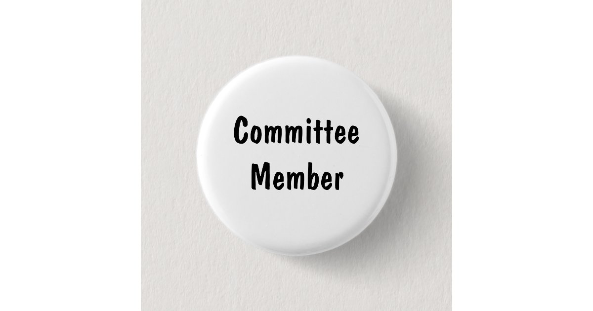 Committee Member Button | Zazzle