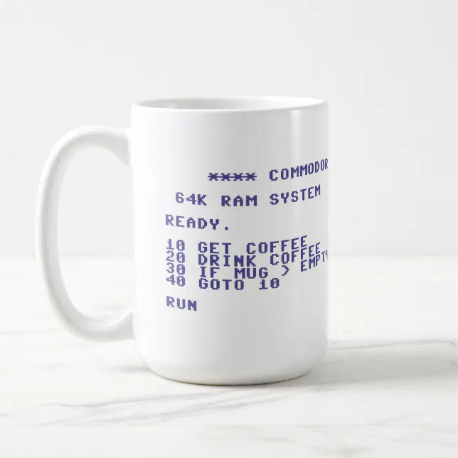 Commodore 64 Drink Coffee Basic Program Coffee Mug | Zazzle
