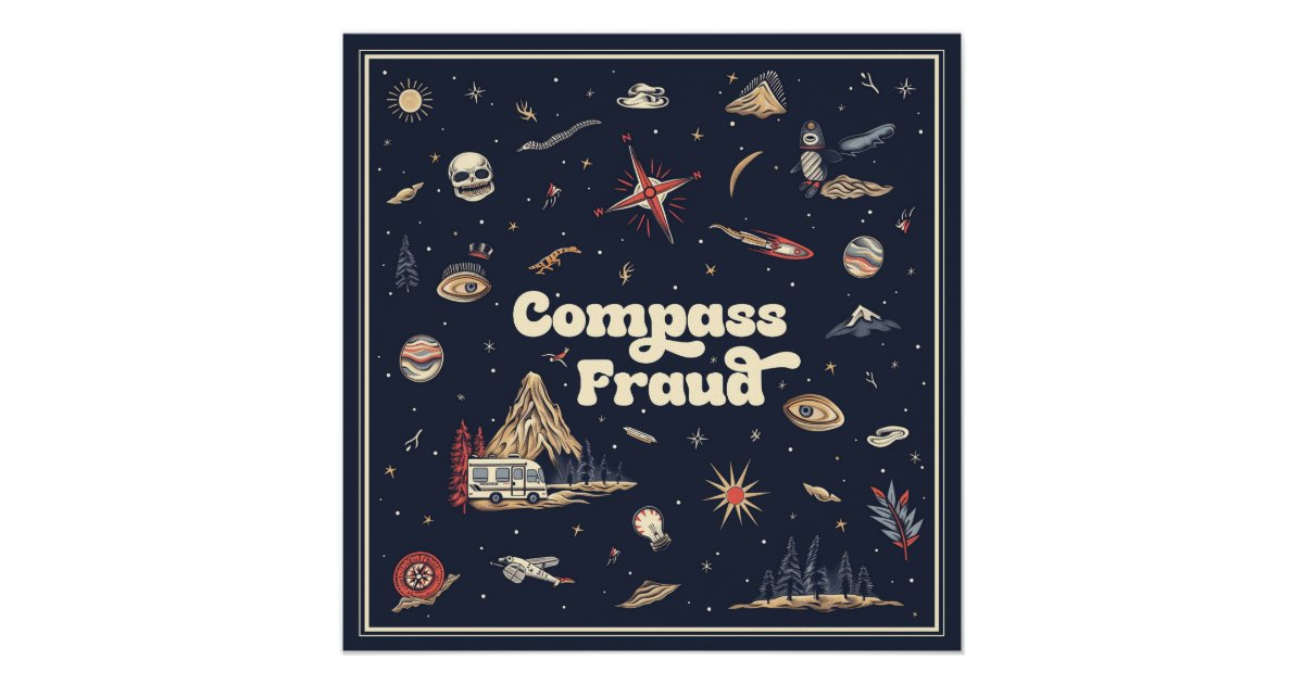 Compass Fraud Poster | Zazzle
