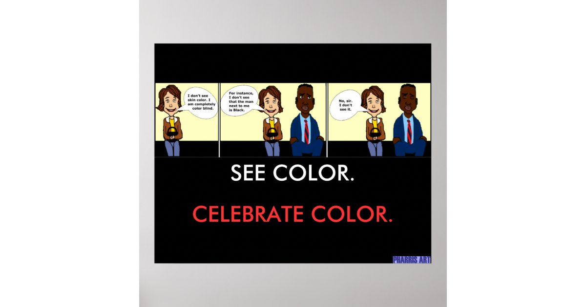 Completely Color Blind Poster | Zazzle