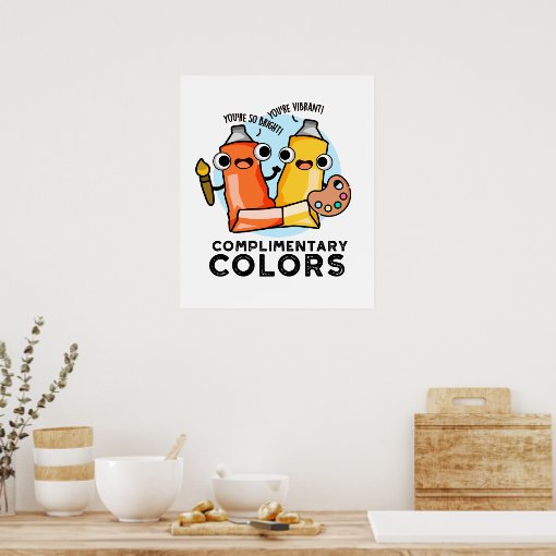 Complimentary Colors Funny Paint Pun Poster | Zazzle