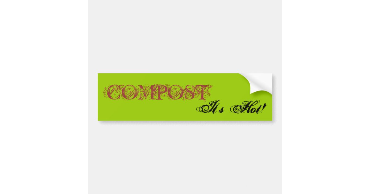 Compost...It's hot! Sticker | Zazzle