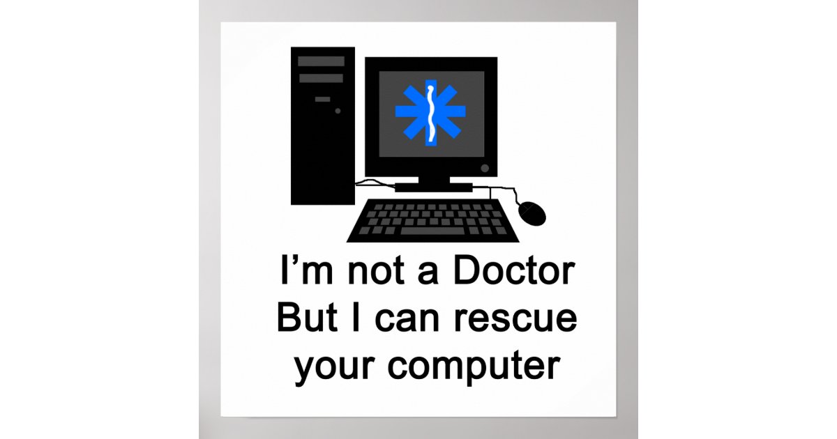 Computer Doctor Poster | Zazzle