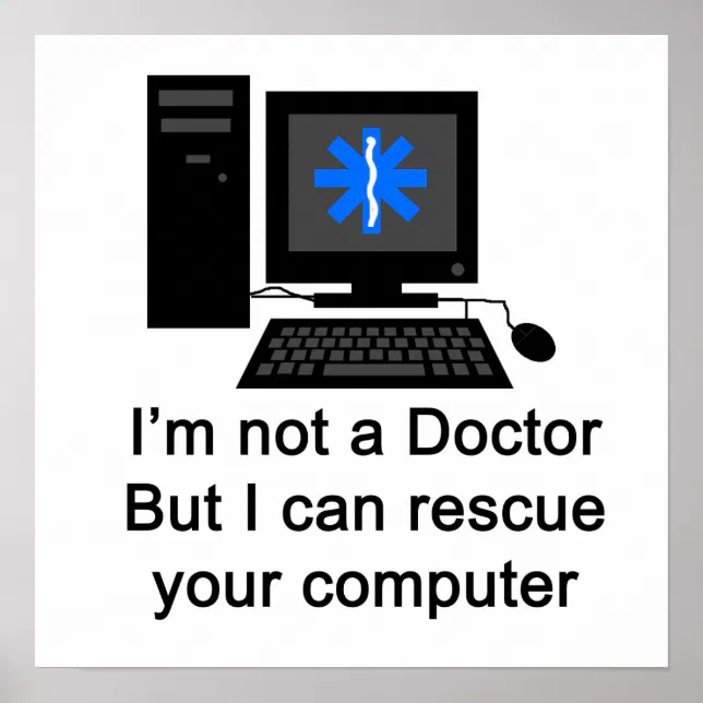 Computer Doctor Poster | Zazzle