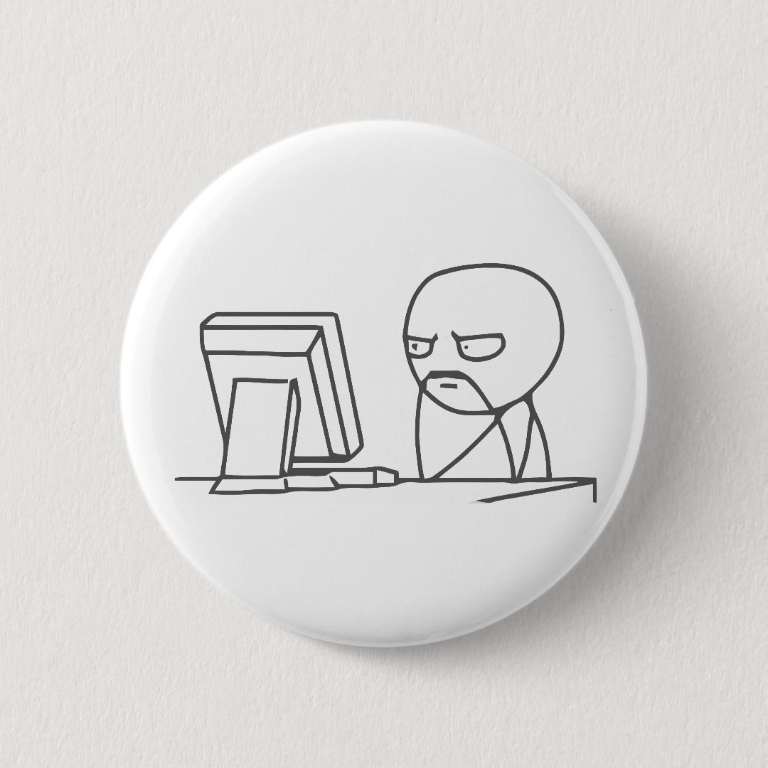 Computer Guy Meme‏ - Pinback Button | Zazzle