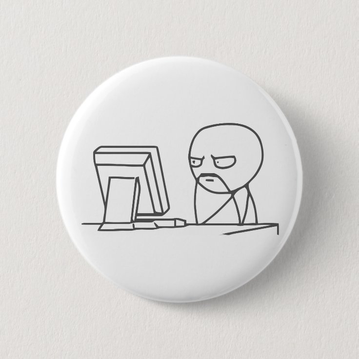 Computer Guy Meme‏ - Pinback Button | Zazzle
