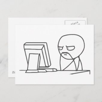 Computer Guy Meme‏ - Postcard | Zazzle
