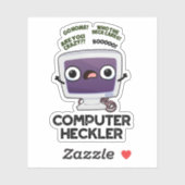 Computer Heckler Funny Hacker Pun Sticker | Zazzle