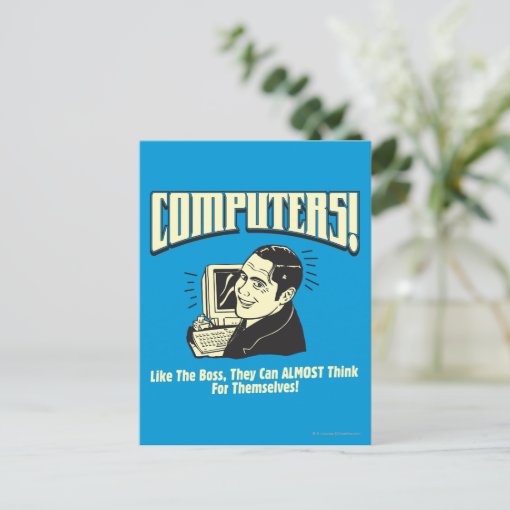Computers: Like the Boss Postcard | Zazzle