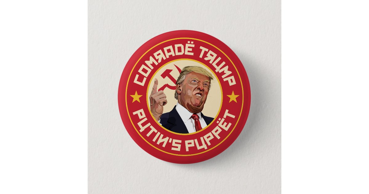 Comrade Trump: Putin's Puppet- Soviet Illustration Button | Zazzle