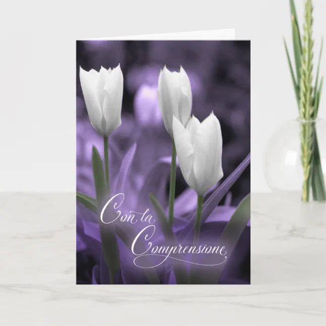 Con la Comprensione Italian Sympathy Tulips Card | Zazzle