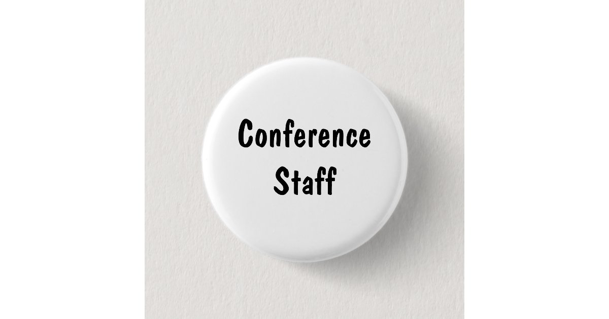 Conference Staff Pinback Button | Zazzle