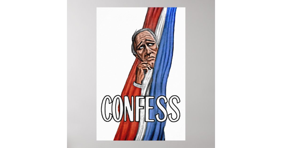 Confess ICS Poster | Zazzle