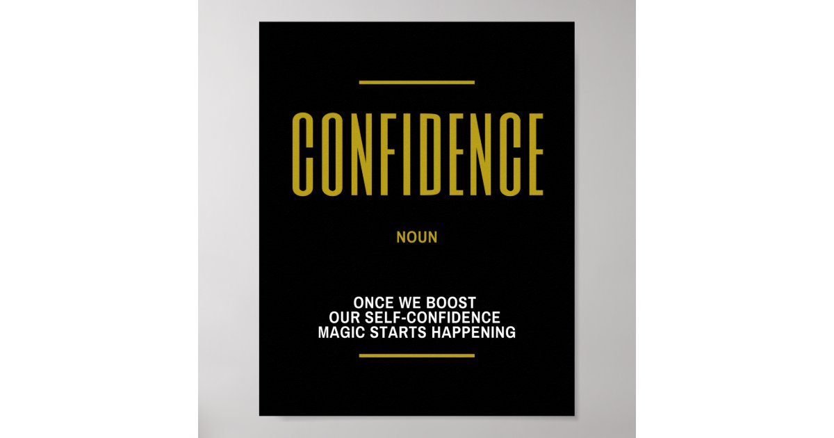 Confidence Inspirational Quote On Success Poster | Zazzle