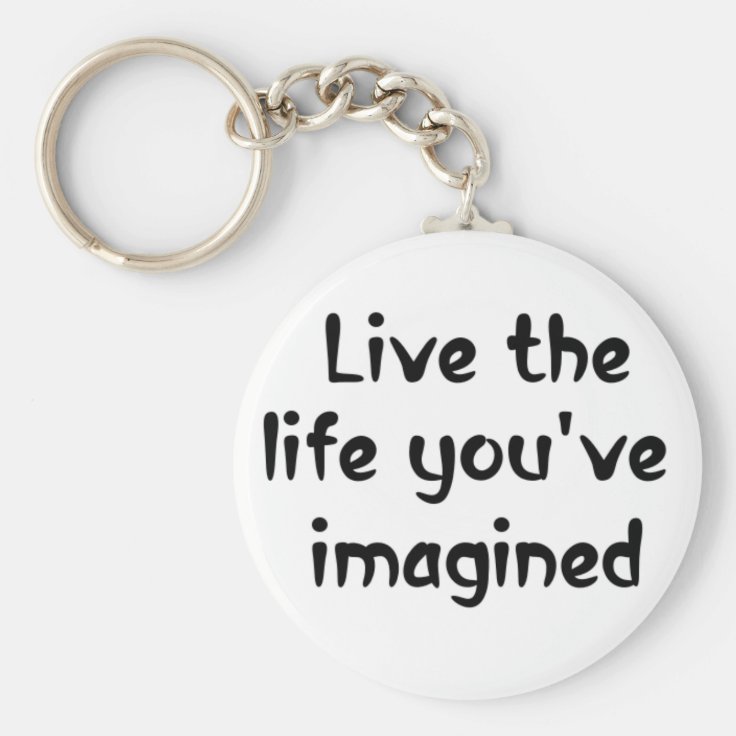 Confidence quote life sayings inspiring keychains | Zazzle